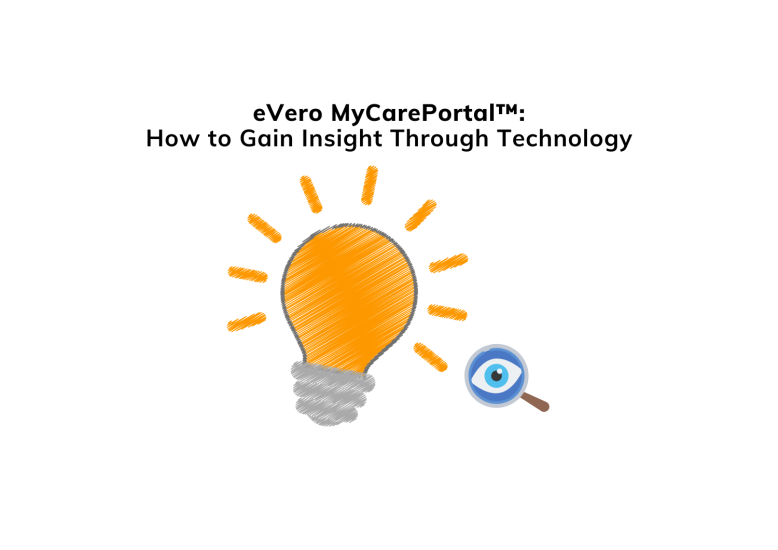 eVero MyCarePortal™ Mobile App: How to Gain Insight Through Technology ...