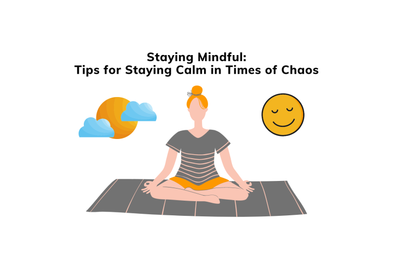 Staying Mindful: Tips for Staying Calm in Times of Chaos | eVero
