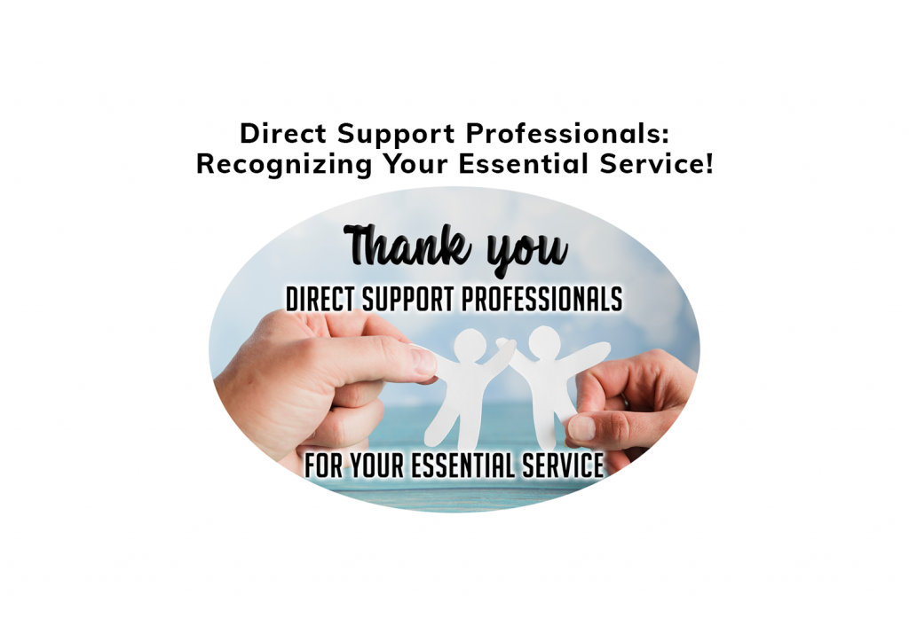 Recognizing the Incredible Strength of Direct Support Professionals
